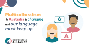 Multiculturalism in Australia is changing, and our language needs to ...